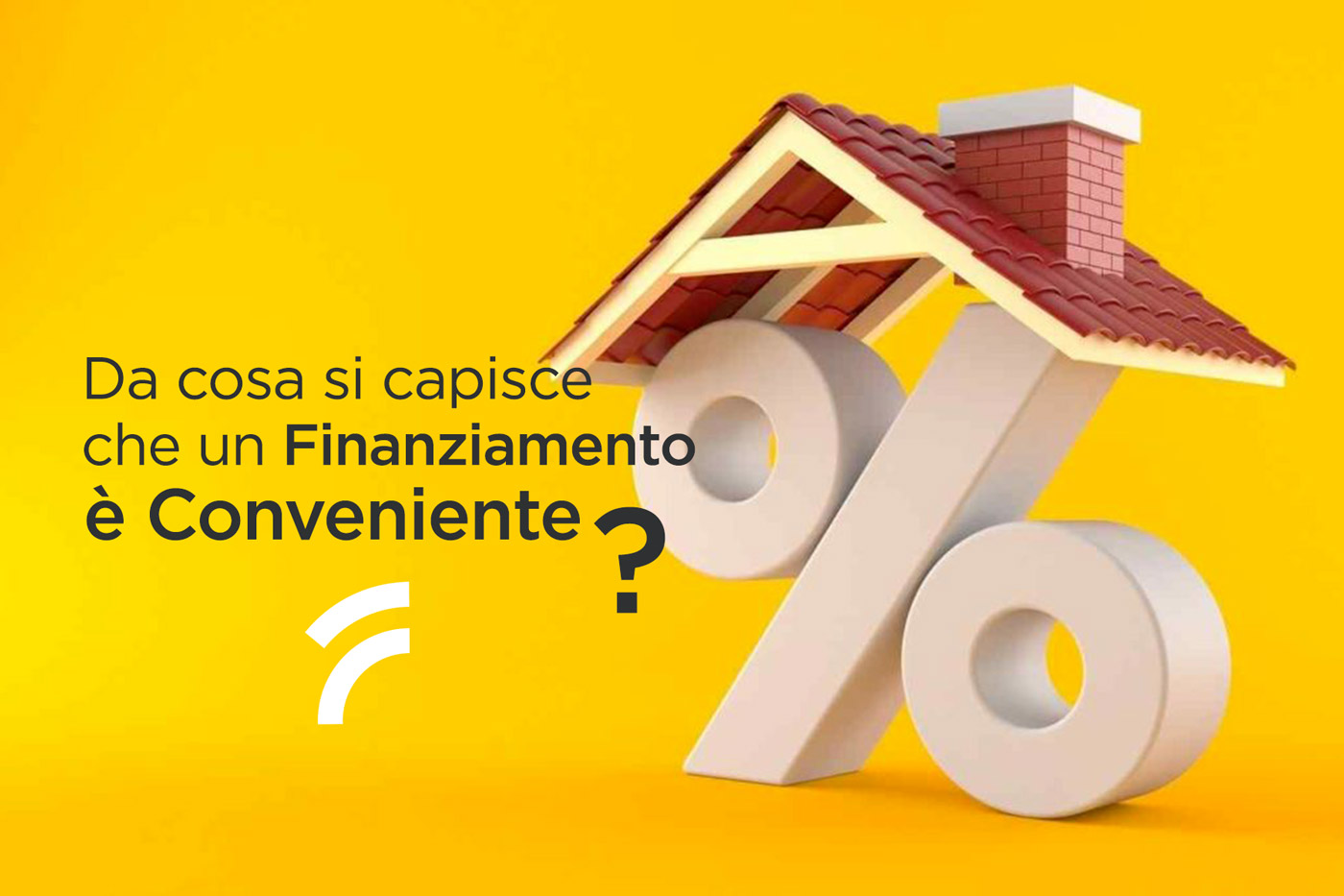 Da cosa si capisce che un Finanziamento è Conveniente? - Fineur